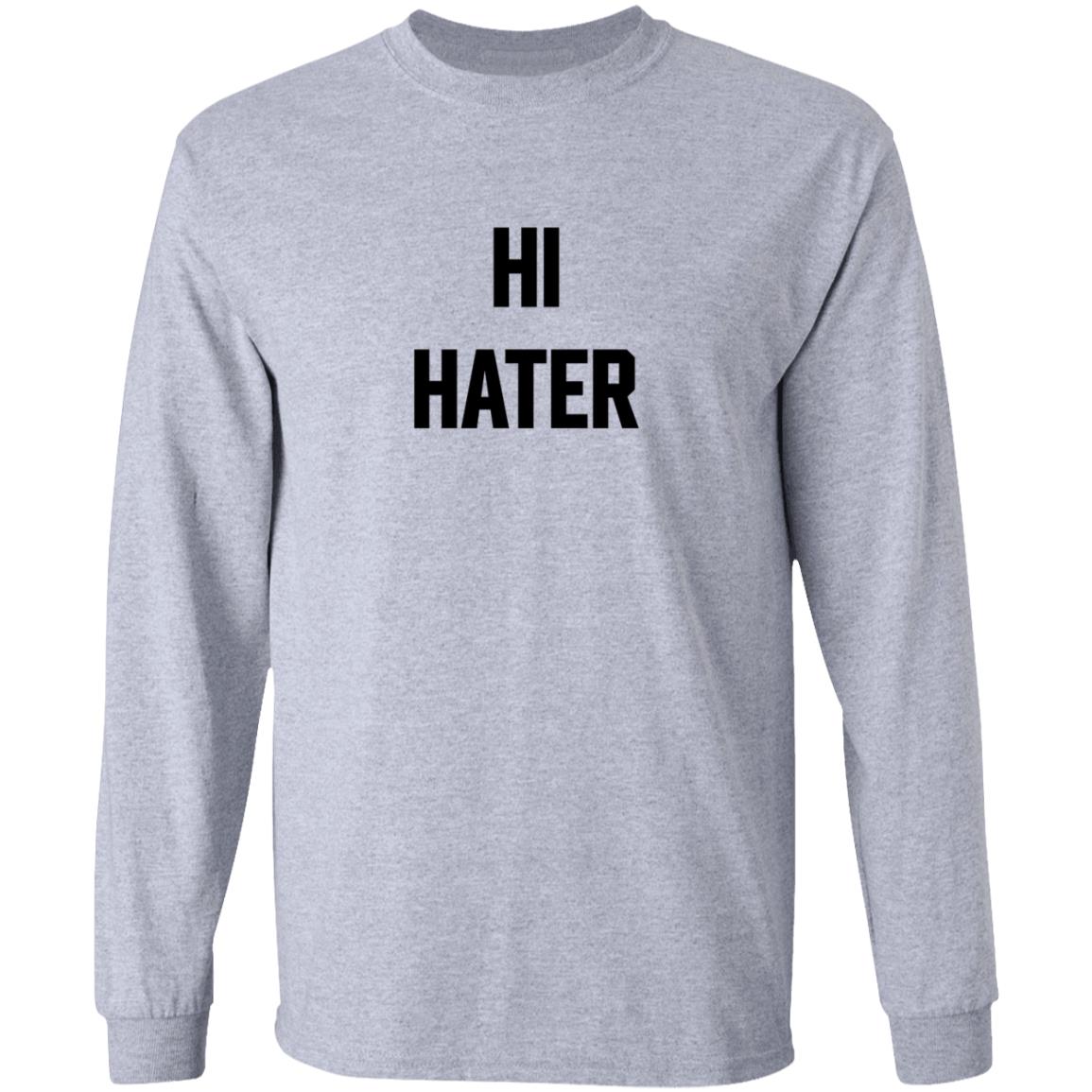 Hi Hater Bye Hater T Shirt Funny Haters Meme Shirt - Briotee