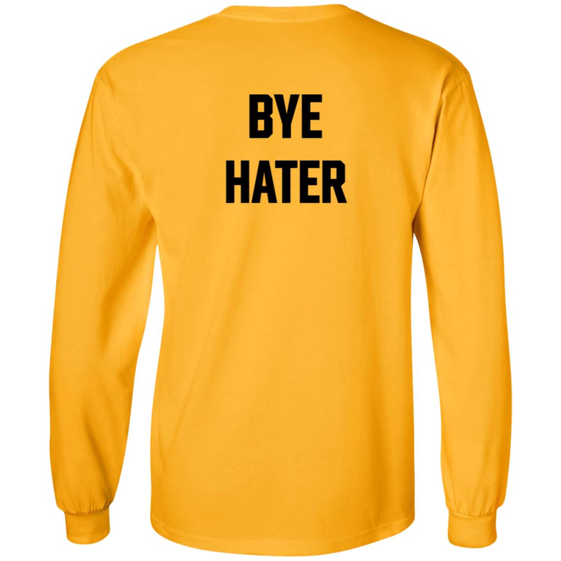 Hi Hater Bye Hater T Shirt Funny Haters Meme Shirt - Briotee