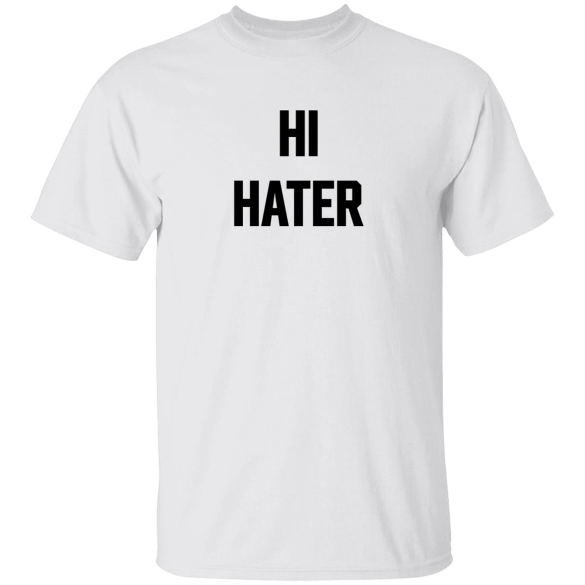 Hi Hater Bye Hater T Shirt Funny Haters Meme Shirt - Briotee